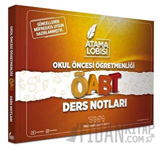 Atama Lobisi ÖABT Okul Öncesi Öğretmenliği Ders Notları Atama Lobisi Y