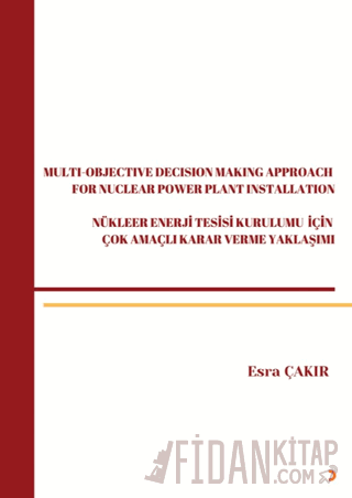 Multi-Objective Decision Making Approach For Nuclear Power Plant Insta