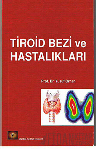 Tiroid Bezi ve Hastalıkları Yusuf Orhan
