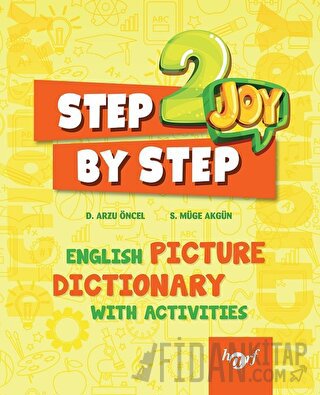 2. Sınıf Step By Step Joy English Picture Dictionary 2019 D. Arzu Önce
